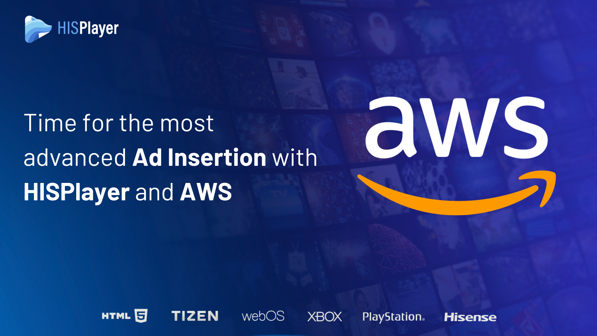 HISPlayer and AWS for new advertising formats – Media & Entertainment - HISPlayer